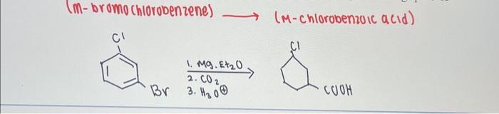 Solved (m-bromochlorobenzene) (m-chlorobenzoic acid) 2⋅CO2 | Chegg.com