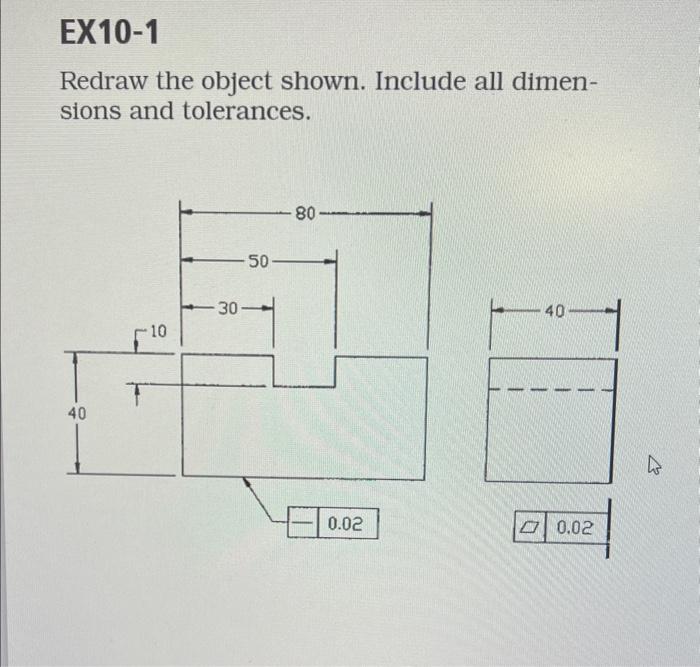 Solved Redraw the object shown. Include all dimensions and | Chegg.com
