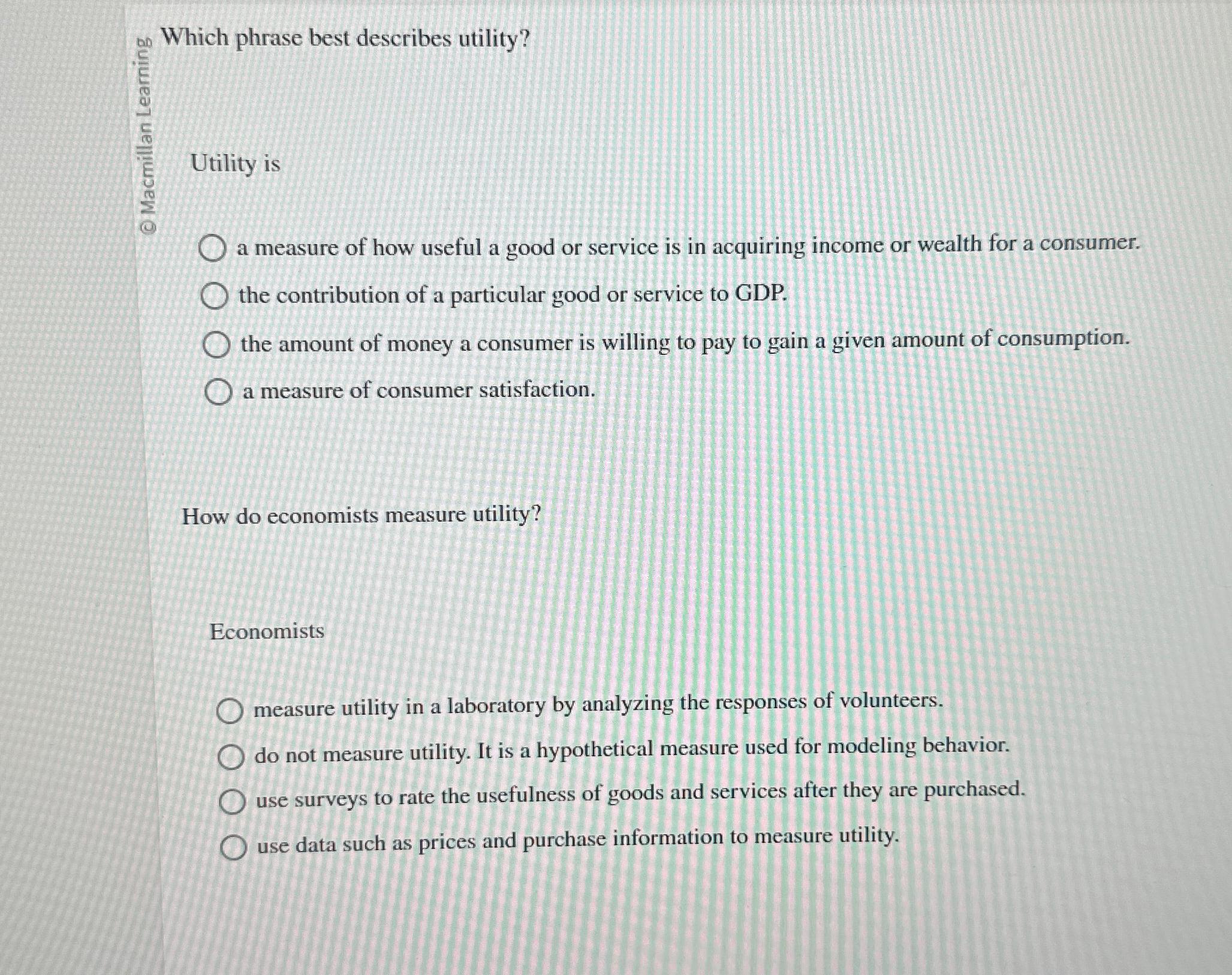 Solved an Which phrase best describes utility?Utility isa | Chegg.com