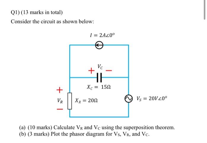 Solved Q1) (13 marks in total) Consider the circuit as shown | Chegg.com Solved Q1) (13 marks in total) Consider the circuit as shown | Chegg.com