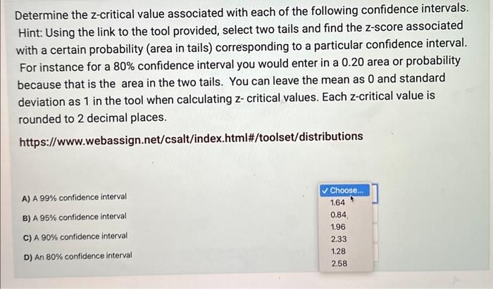Solved Determine the z-critical value associated with each | Chegg.com