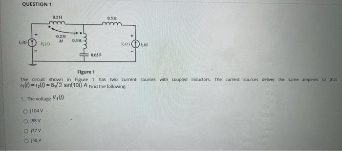 Solved The circuit shown in Figure 1 has two current sources | Chegg.com