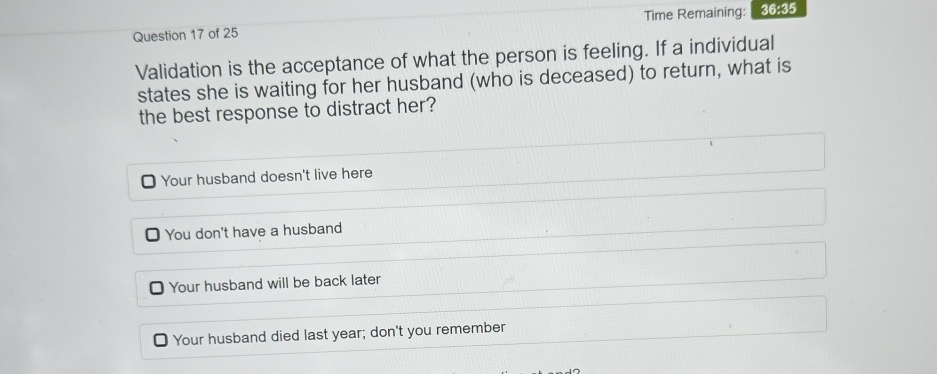 Solved Time Remaining:36:35Question 17 ﻿of 25Validation is | Chegg.com
