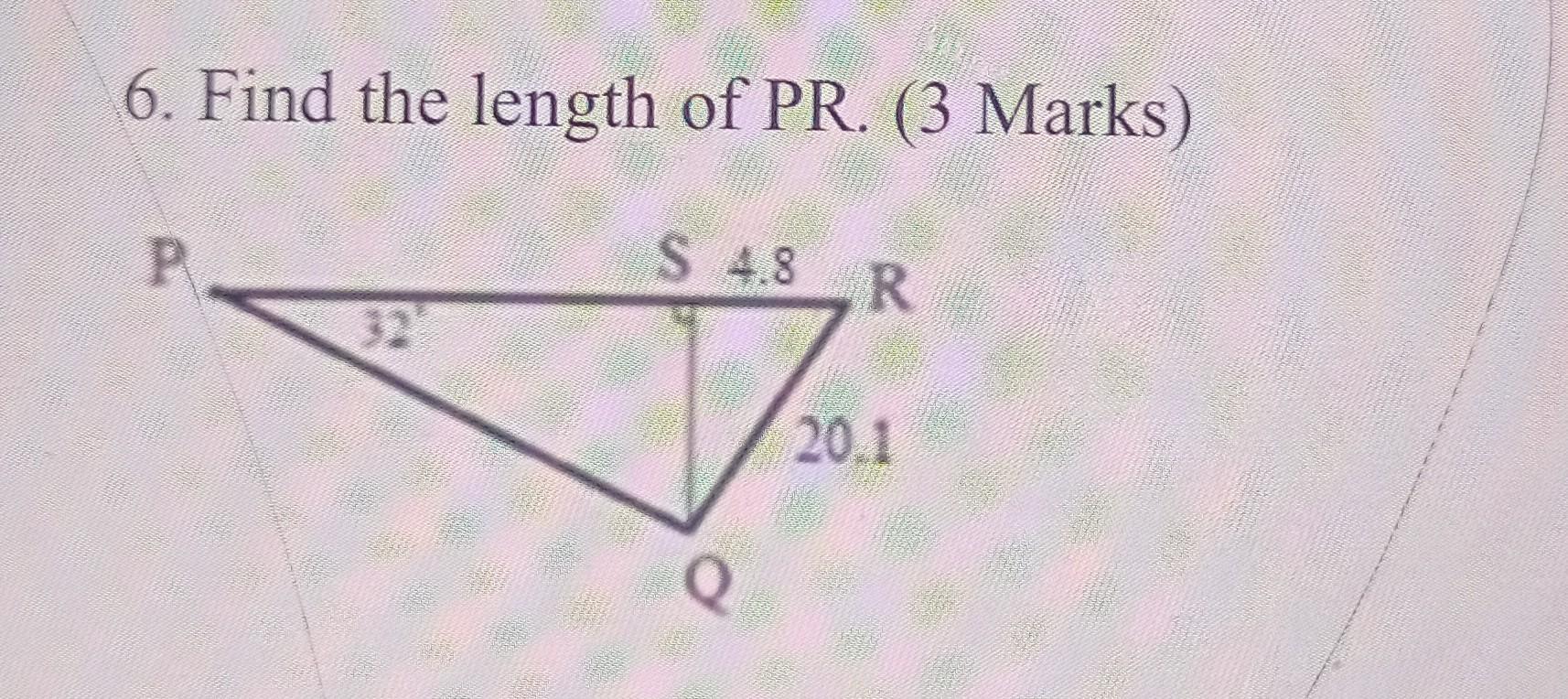 Solved 6. Find the length of PR. (3 Marks) | Chegg.com