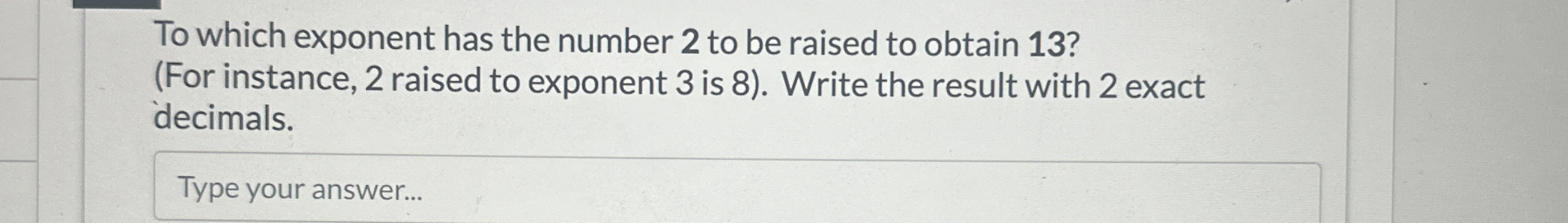 Solved To which exponent has the number 2 ﻿to be raised to | Chegg.com