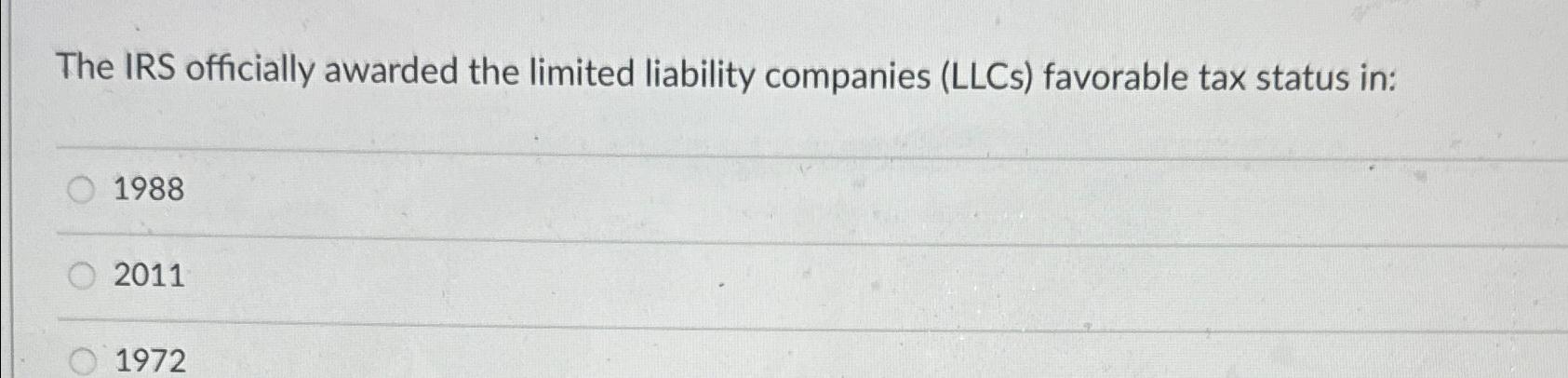 Solved The IRS officially awarded the limited liability | Chegg.com