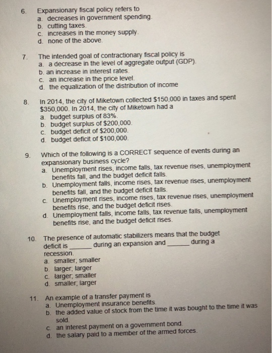 Solved 6 7. 8. 9 Expansionary fiscal policy refers to a. | Chegg.com
