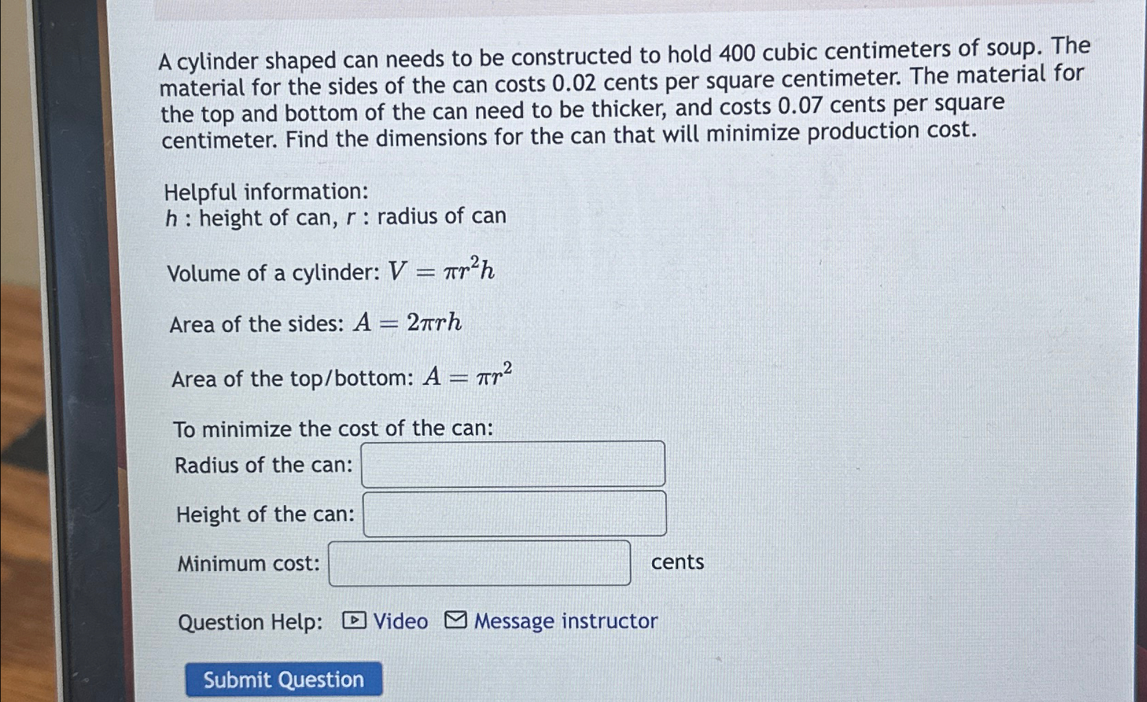 Solved A cylinder shaped can needs to be constructed to hold | Chegg.com