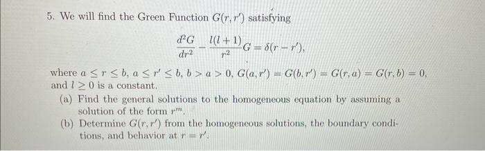 Solved 5. We will find the Green Function G(r,r′) satisfying | Chegg.com