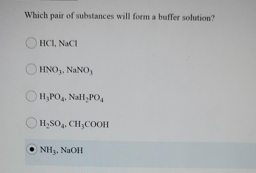 Solved Which pair of substances will form a buffer solution? | Chegg.com