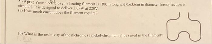 Solved 4pts.) Your electric oven's heating filament is 180cm | Chegg.com