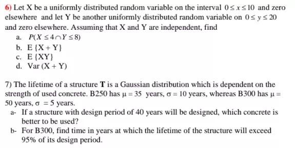 Solved 6) Let X be a uniformly distributed random variable | Chegg.com