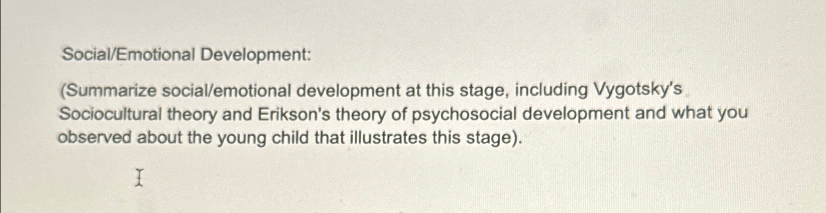 Solved Social/Emotional Development:(Summarize | Chegg.com