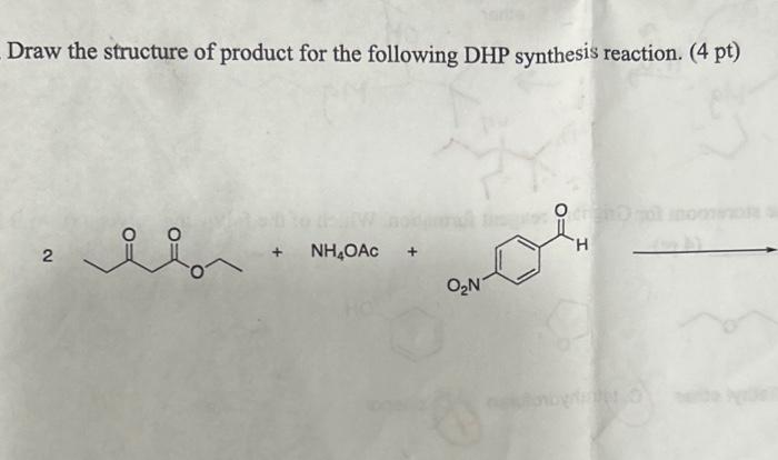 Solved Draw the structure of product for the following DHP | Chegg.com