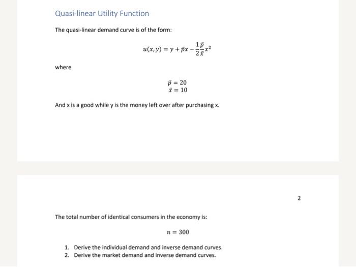 Solved Quasi-linear Utility Function The quasi-linear demand | Chegg.com Solved Quasi-linear Utility Function The quasi-linear demand | Chegg.com