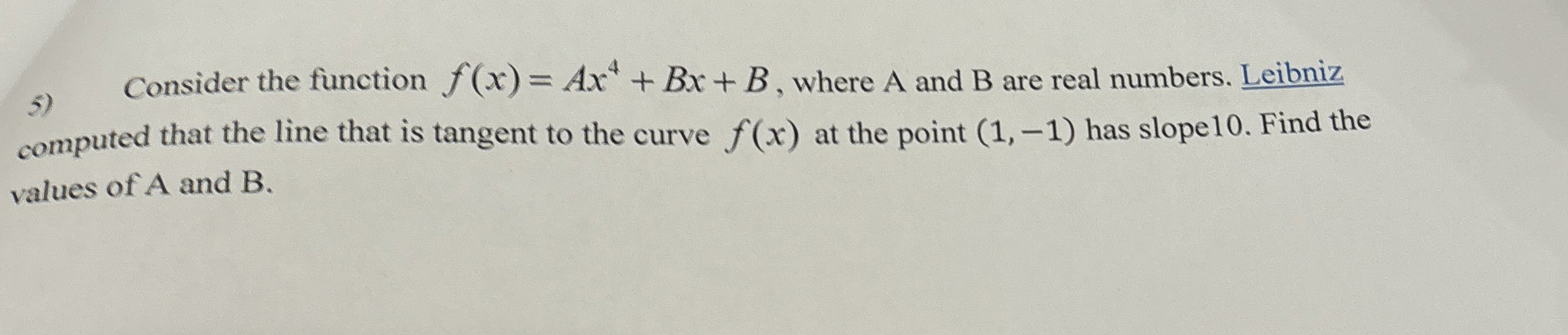 Solved Consider the function f(x)=Ax4+Bx+B, ﻿where A and B | Chegg.com