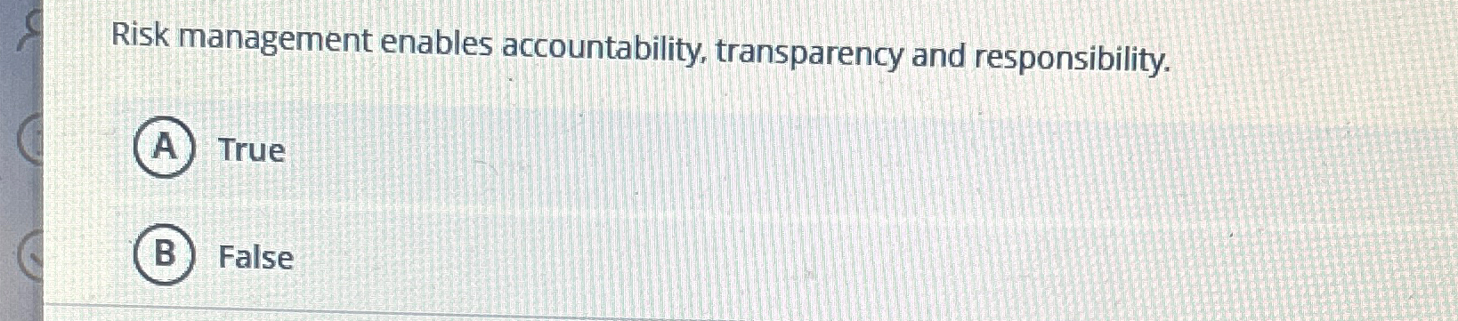 Solved Risk management enables accountability, transparency | Chegg.com