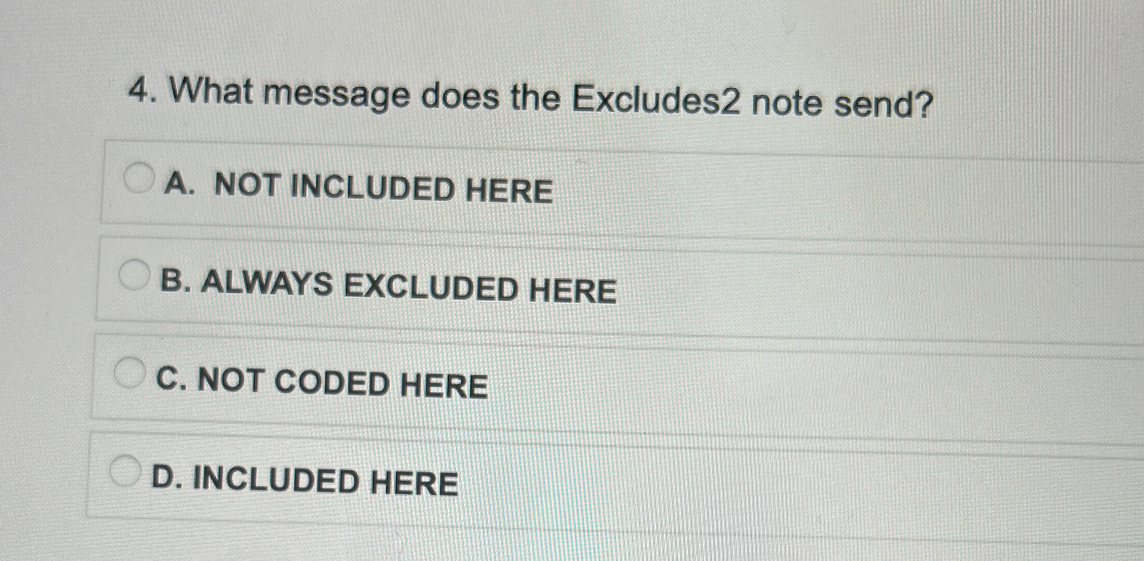 What message does the Excludes 2 ﻿note send?A. ﻿NOT | Chegg.com