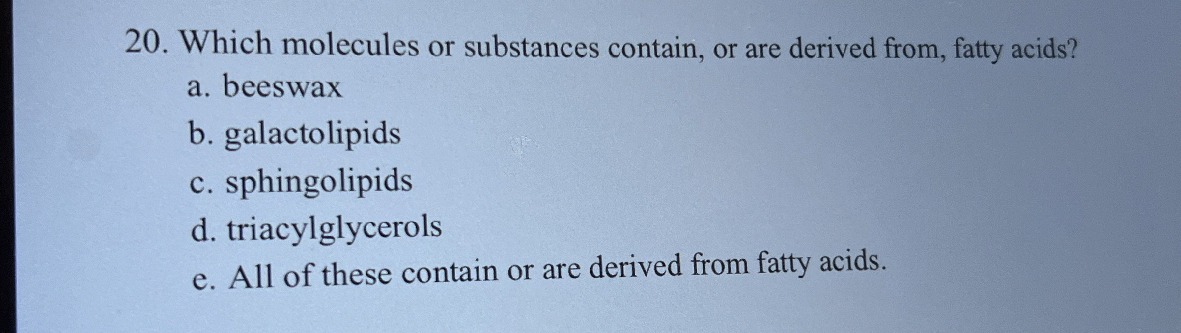 Solved Which molecules or substances contain, or are derived | Chegg.com