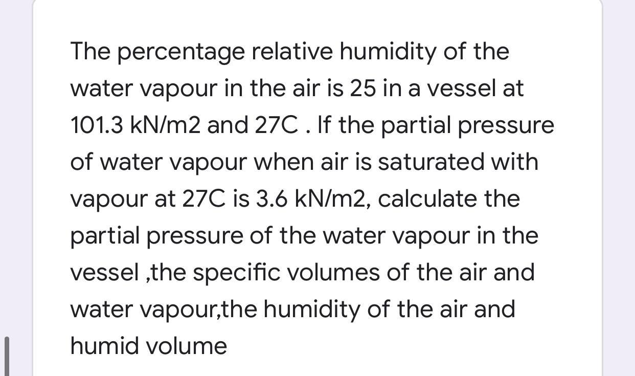 Solved The percentage relative humidity of the water vapour | Chegg.com