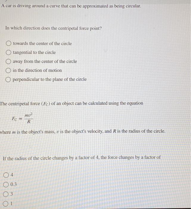 Solved A car is driving around a curve that can be | Chegg.com