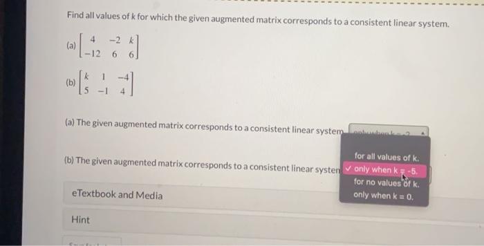 Solved Find all values of k for which the given augmented | Chegg.com