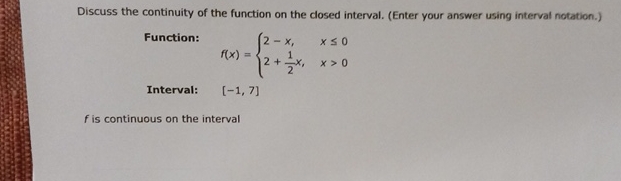 Solved Discuss the continuity of the function on the closed | Chegg.com