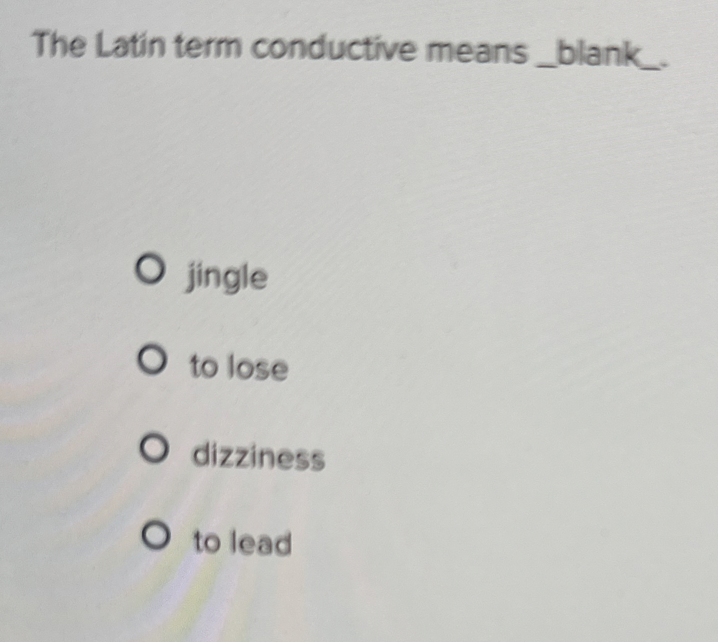 Solved The Latin term conductive means _blank.jingleto | Chegg.com