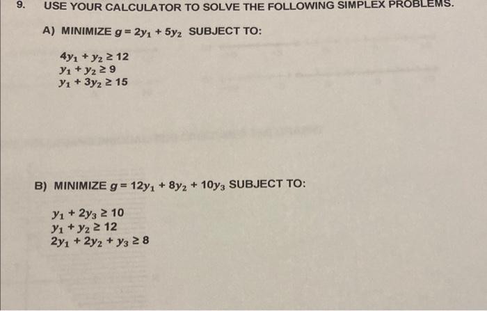 Solved 9. USE YOUR CALCULATOR TO SOLVE THE FOLLOWING SIMPLEX | Chegg.com
