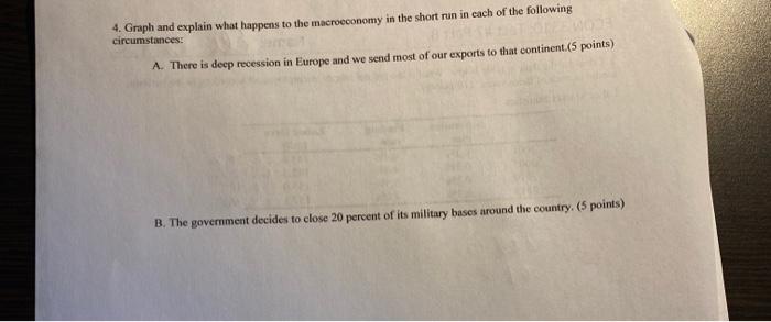 Solved 4. Graph and explain what happens to the macroeconomy | Chegg.com