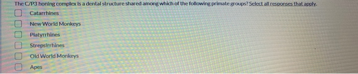 Solved The C/P3 honing complex is a dental structure shared | Chegg.com