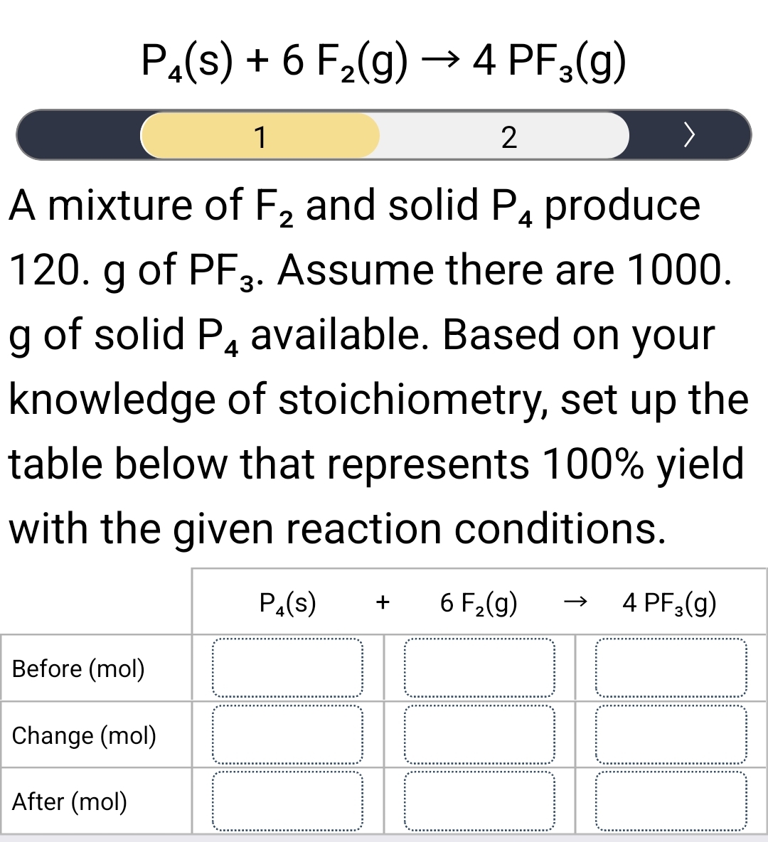 Solved P4(s)+6F2(g)→4PF3(g)A mixture of F2 ﻿and solid P4 | Chegg.com