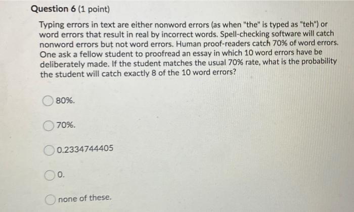 Solved Question 6 (1 point) Typing errors in text are either | Chegg.com