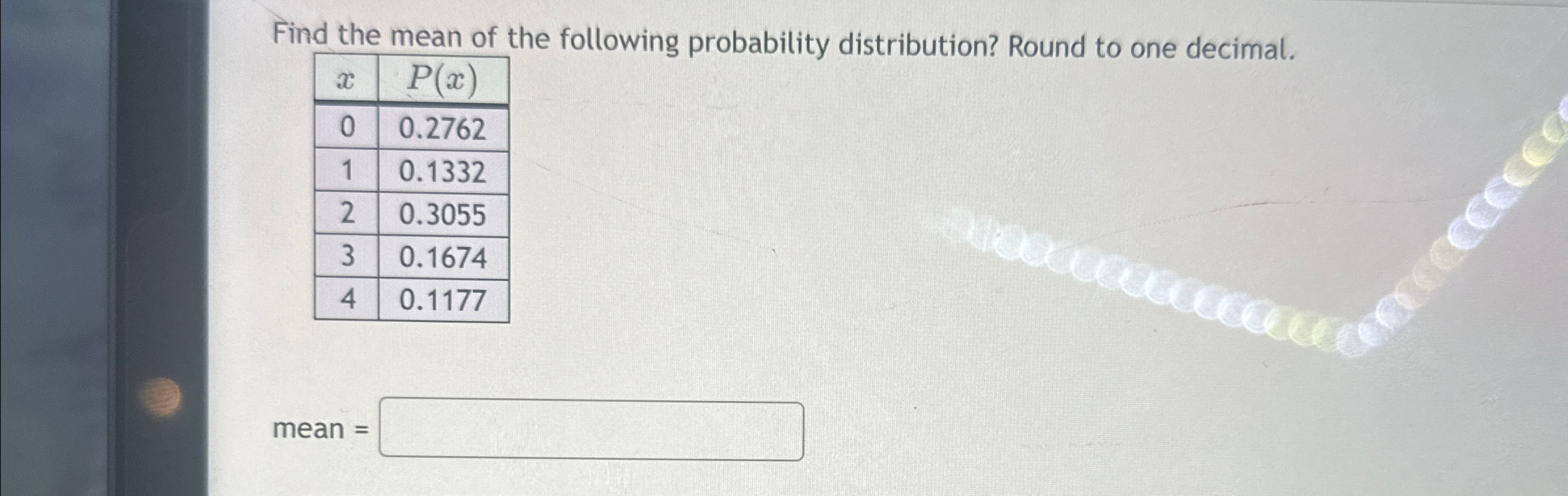 Solved Find the mean of the following probability | Chegg.com