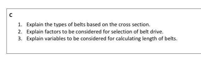 Solved C 1. Explain the types of belts based on the cross | Chegg.com