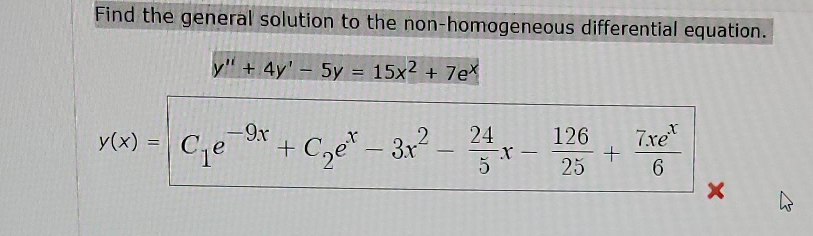 Solved Find the general solution to the non-homogeneous | Chegg.com