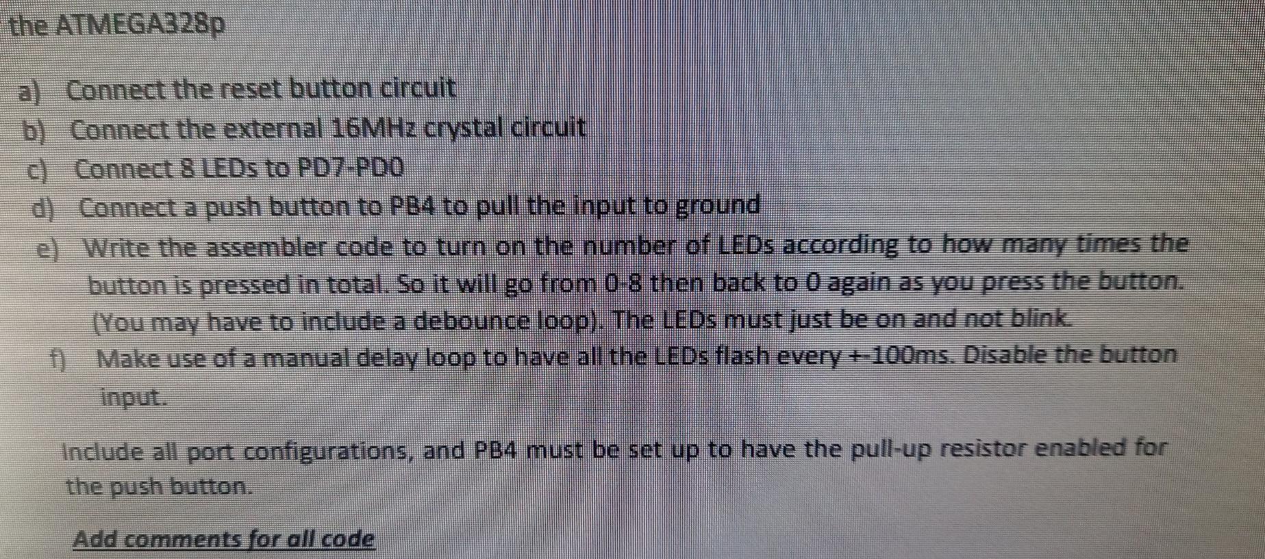 Solved the ATMEGA328p a Connect the reset button circuit b) | Chegg.com
