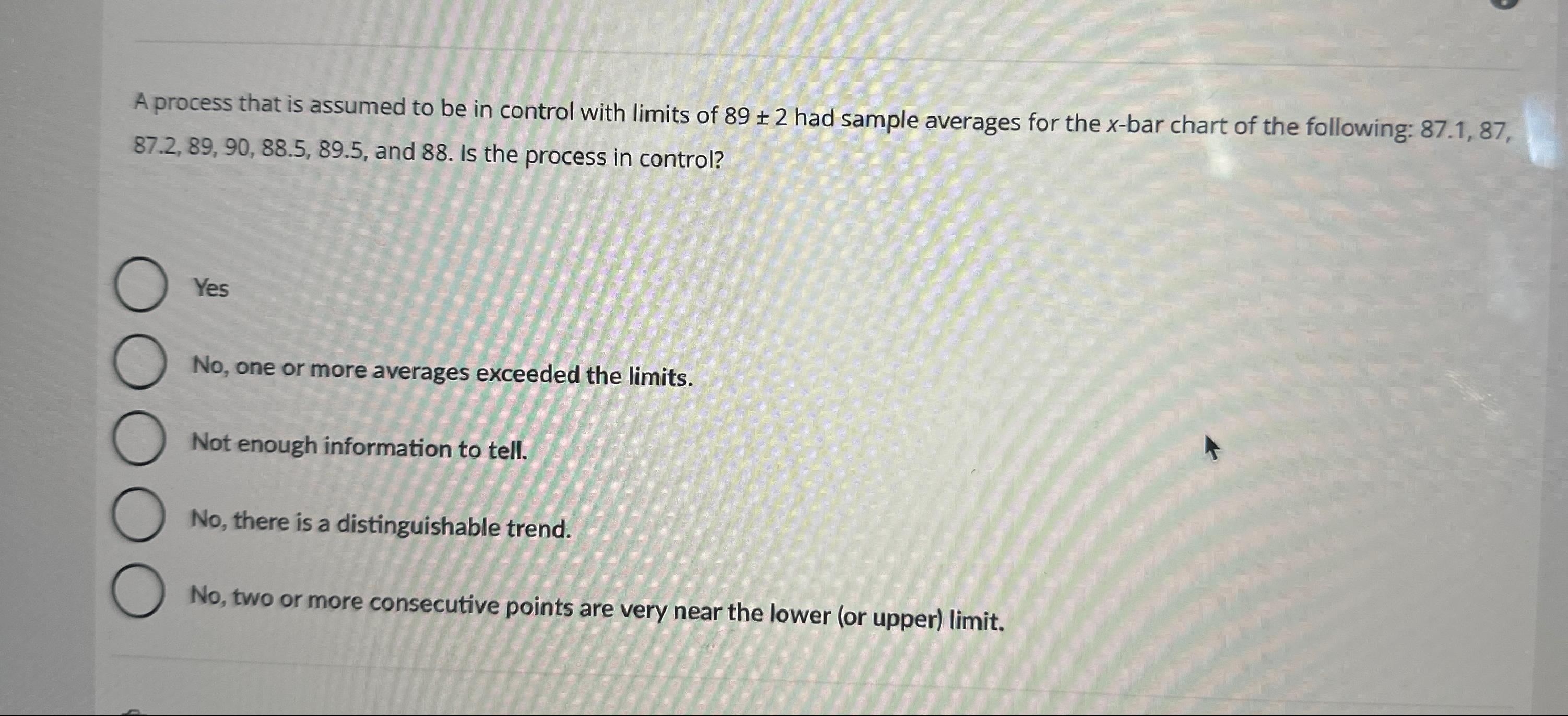 Solved A process that is assumed to be in control with | Chegg.com