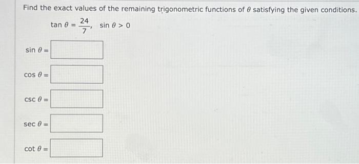 Solved Find the exact values of the remaining trigonometric | Chegg.com