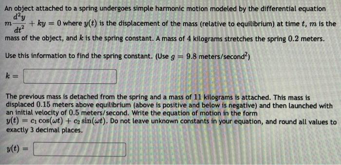Solved m An object attached to a spring undergoes simple | Chegg.com