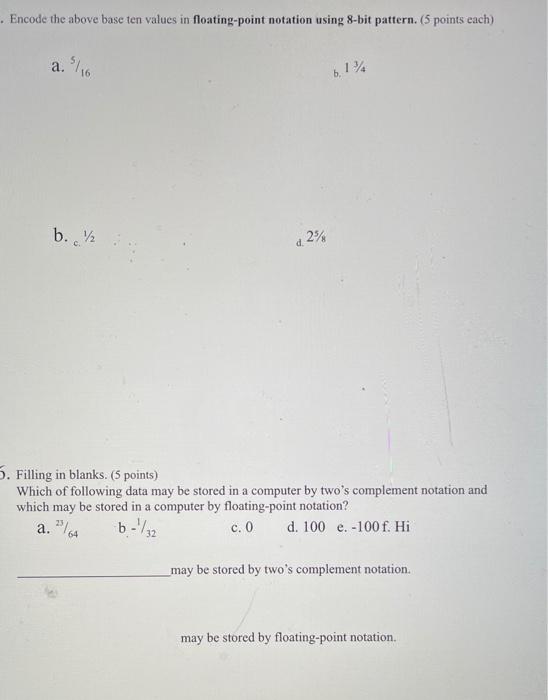 Solved . Encode the above base ten values in floating-point | Chegg.com