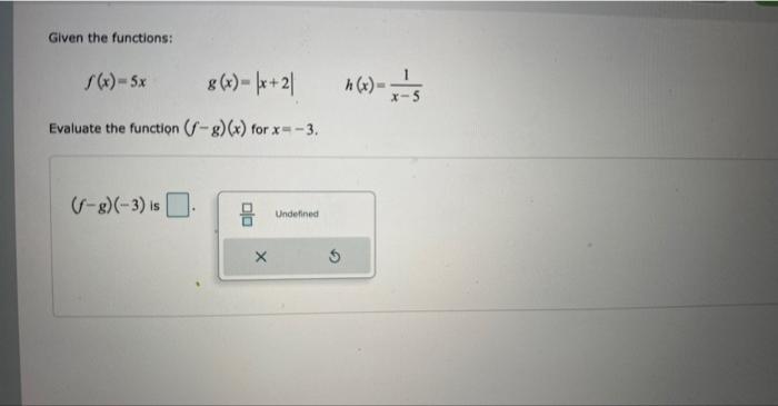 Solved Given the functions: f(x)=5xg(x)=∣x+2∣h(x)=x−51 | Chegg.com