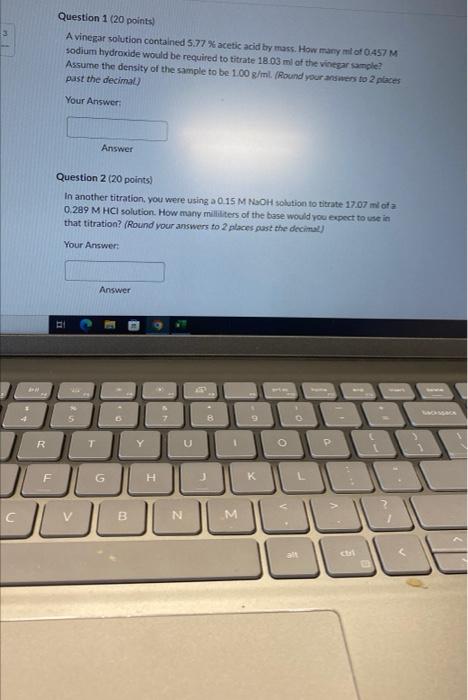 Solved Question 1 ( 20 points) A vinegar solution contained | Chegg.com