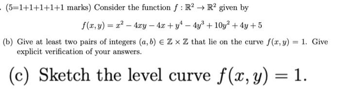 Solved (5=1+1+1+1+1 marks) Consider the function f:R2→R2 | Chegg.com