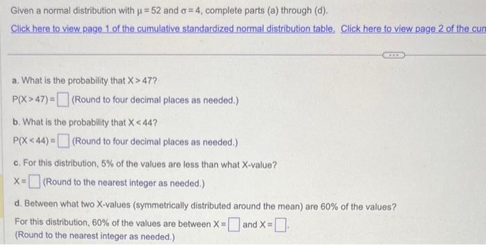 Solved Given A Normal Distribution With μ 52 And σ 4