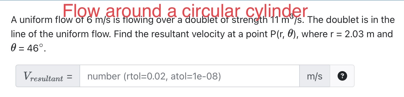 Solved Flow around a circular cylinderA uniform flow of 6ms | Chegg.com