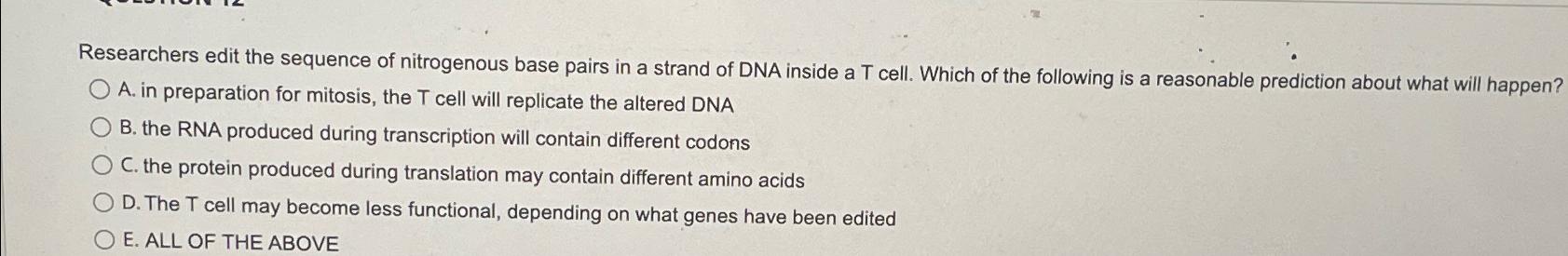 Solved Researchers edit the sequence of nitrogenous base | Chegg.com