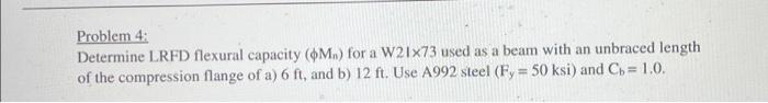 Solved Problem 4: Determine LRFD flexural capacity (M.) for | Chegg.com
