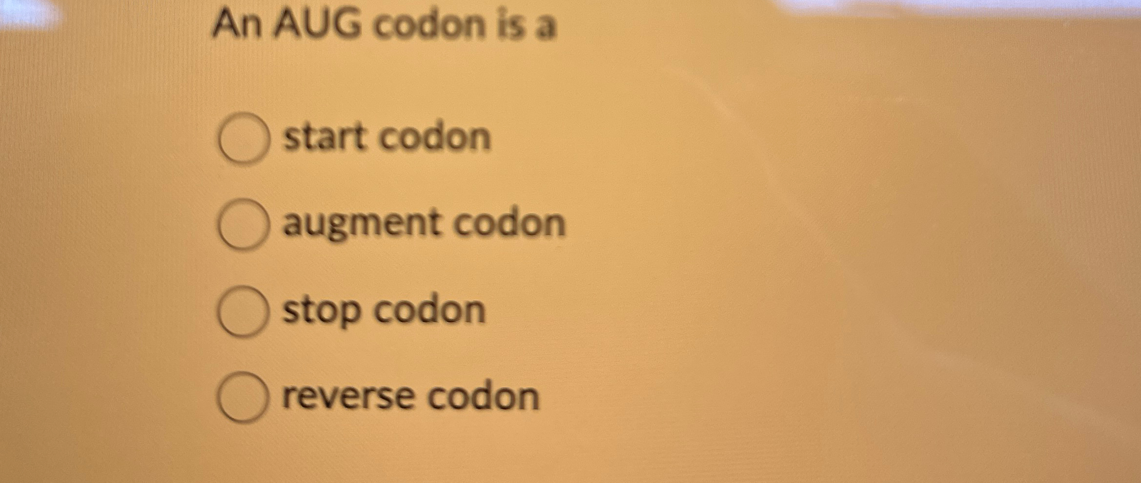 Solved An AUG codon is astart codonaugment codonstop | Chegg.com