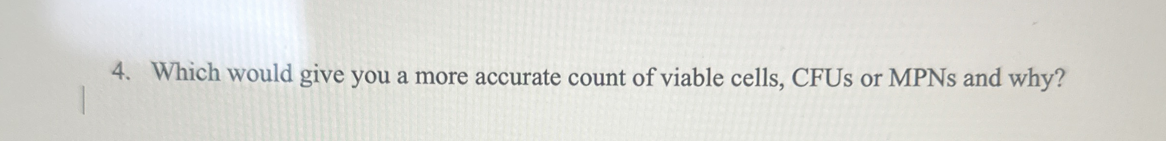 Solved Which would give you a more accurate count of viable | Chegg.com